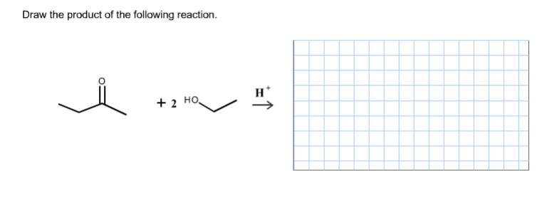 Solved Draw the product of the following reaction. +2HO | Chegg.com
