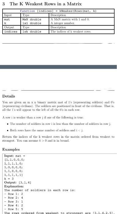 Solved 3 The K Weakest Rows In A Matrix Function Indices