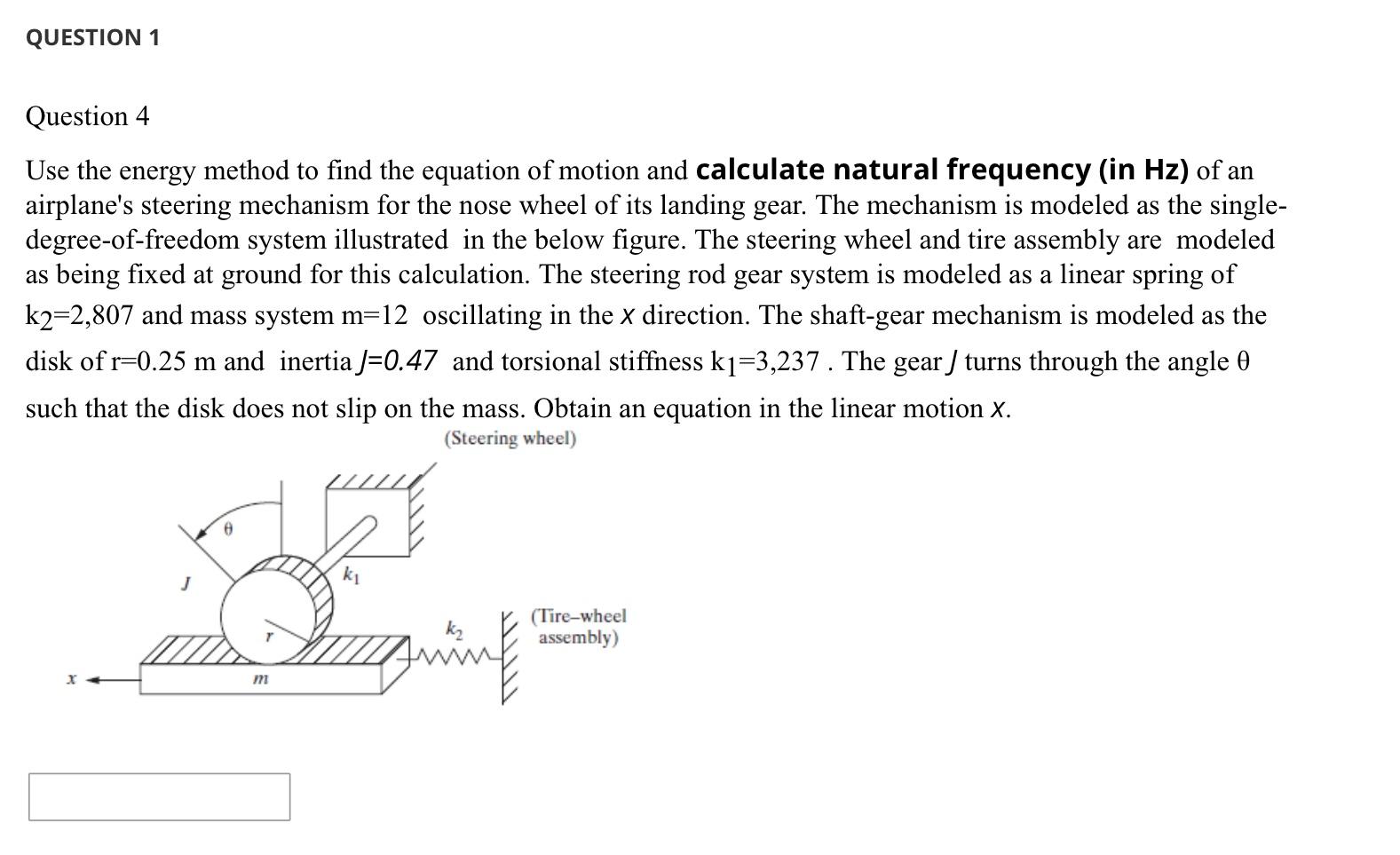 Solved QUESTION 1 Question 4 Use the energy method to find | Chegg.com