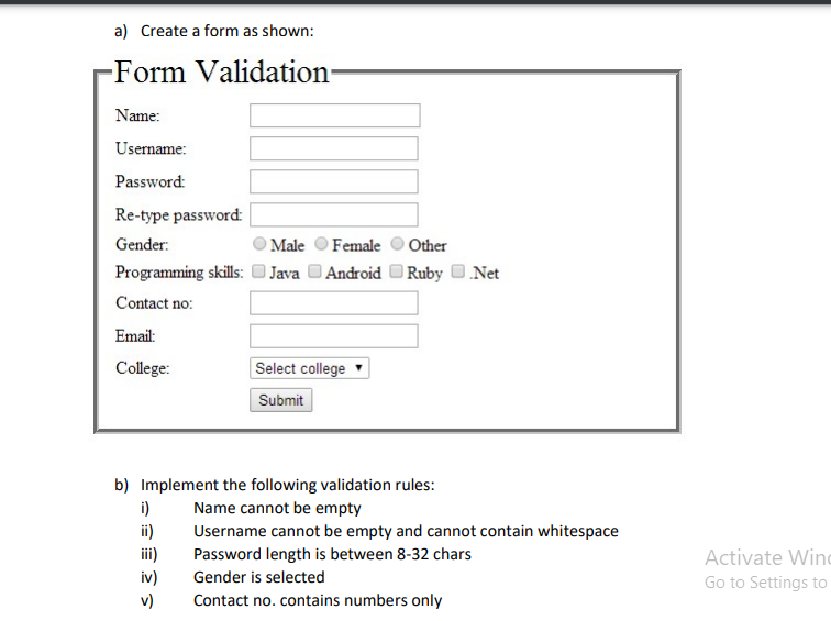 Solved a) Create a form as shown: -Form Validation Name: | Chegg.com