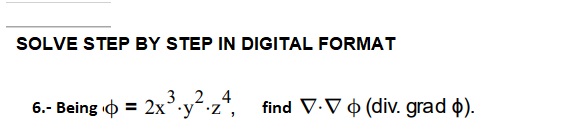 Solved SOLVE STEP BY STEP IN DIGITAL FORMAT 6.- Being | Chegg.com