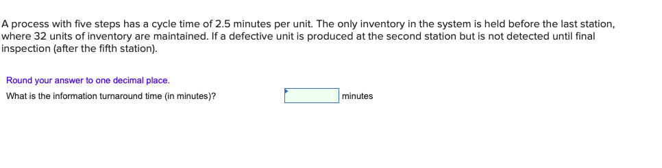 Solved A process with five steps has a cycle time of 2.5 | Chegg.com