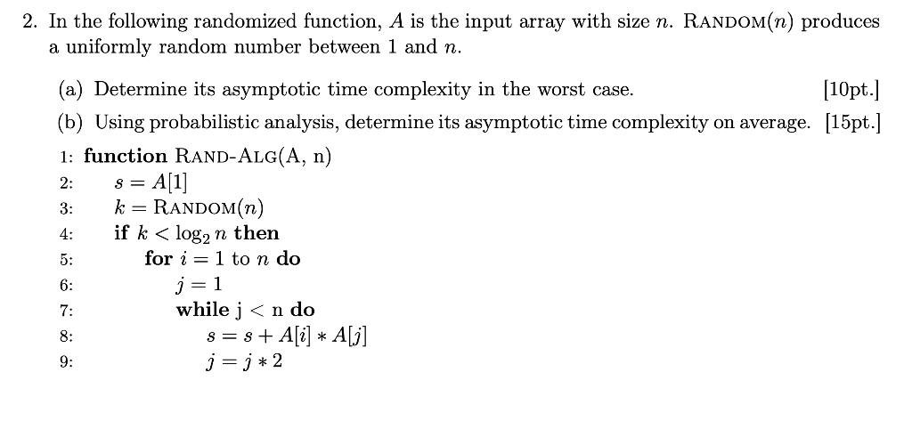 Solved 2. In the following randomized function, A is the | Chegg.com