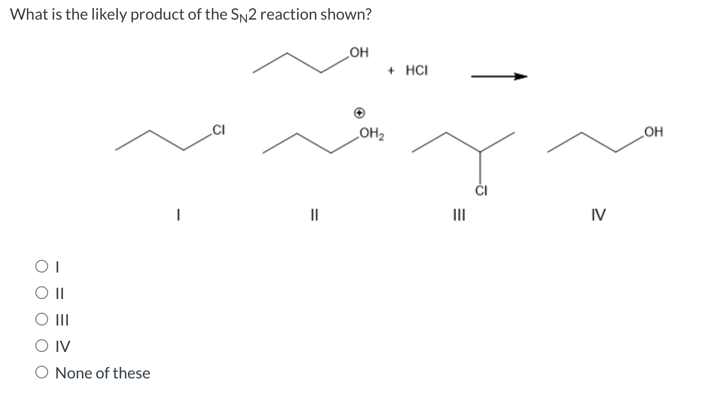 Solved What is the likely product of the Sn2 reaction shown? | Chegg.com