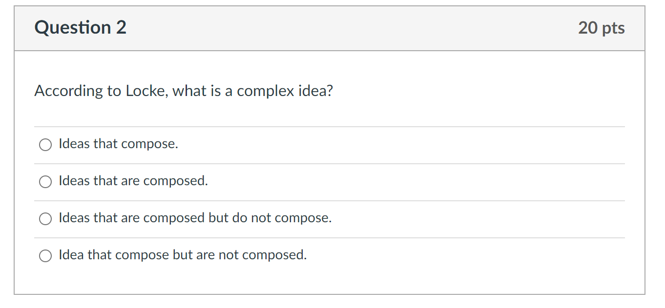 According to Locke, what is a complex idea? Ideas | Chegg.com