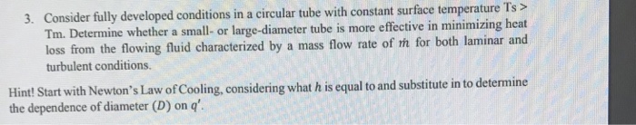 Solved 3. Consider fully developed conditions in a circular | Chegg.com