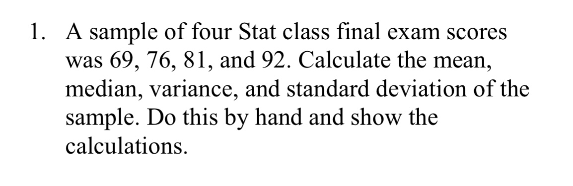 Solved 1. A sample of four Stat class final exam scores was | Chegg.com