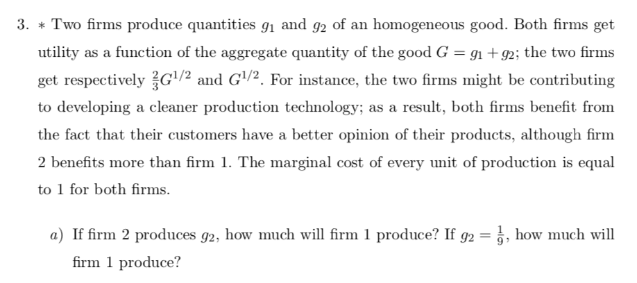 Solved 3. * Two firms produce quantities g1 and g2 of an | Chegg.com