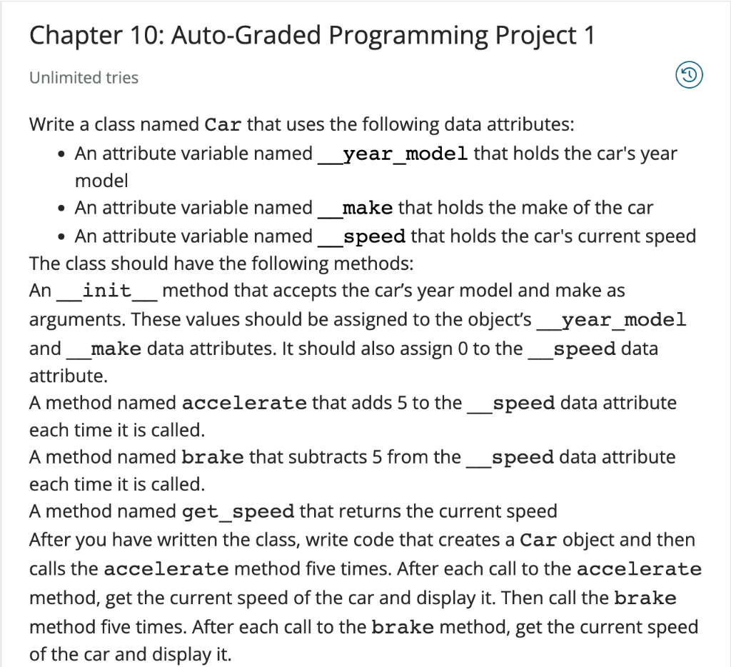 Solved Unlimited tries (1) Write a class named Car that uses | Chegg.com