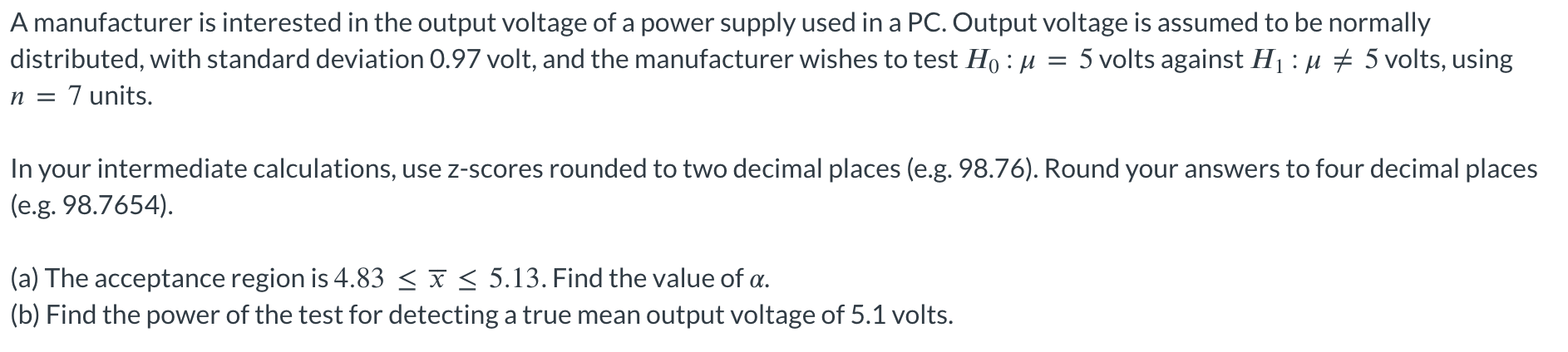 Solved A manufacturer is interested in the output voltage of | Chegg.com