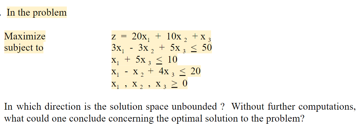 Solved In which direction is the solution space unbounded ? | Chegg.com