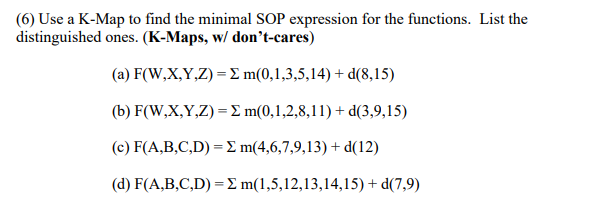 Solved (6) Use a K-Map to find the minimal SOP expression | Chegg.com