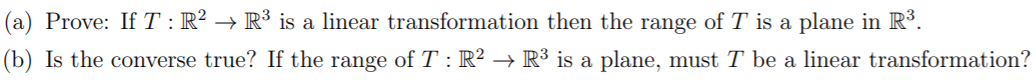 Solved (a) Prove: If T: R2 + R3 is a linear transformation | Chegg.com