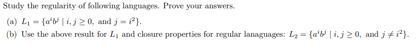 Solved Study the regularity of following languages. Prove | Chegg.com