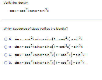 Solved Verify the identity. sinx−cos2xsinx=sin3x Which | Chegg.com