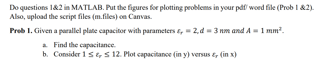 Solved Do questions 1&2 in MATLAB. Put the figures for | Chegg.com