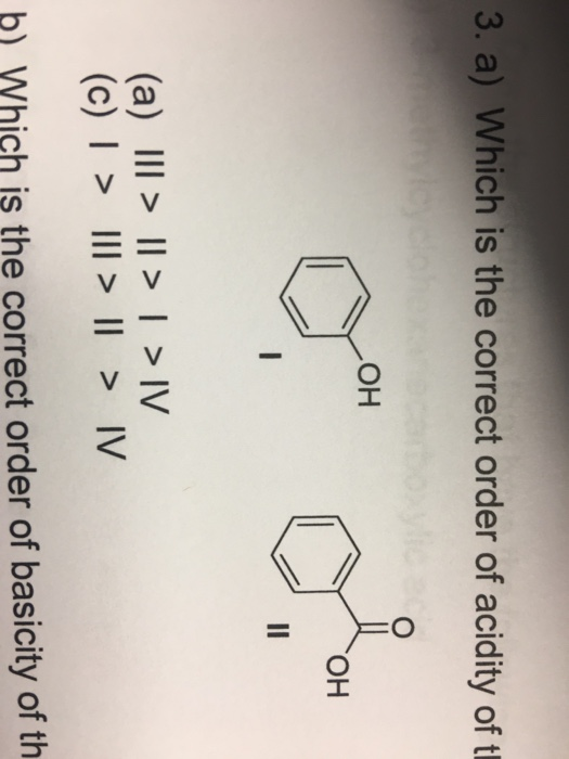 Solved 3. a) Which is the correct order of acidity of t | Chegg.com