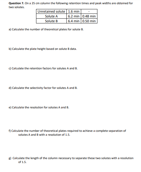Solved Question 7. On a 25 cm column the following retention | Chegg.com