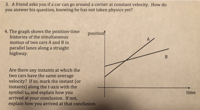 Solved 3. A friend asks you if a car can go around a corner | Chegg.com
