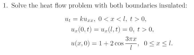 Solved Solve the heat flow problem with both boundaries | Chegg.com