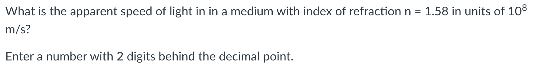 Solved What is the apparent speed of light in in a medium | Chegg.com