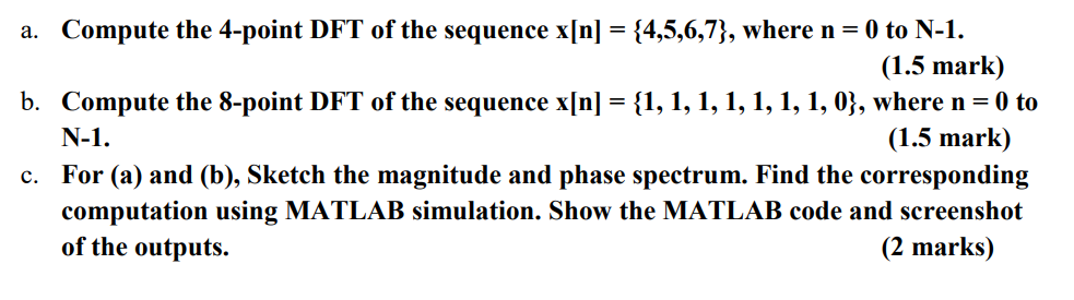 Solved a. Compute the 4-point DFT of the sequence x[n] = | Chegg.com