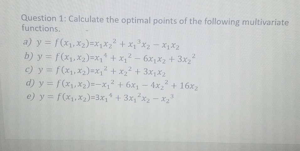 Solved Question 1: Calculate the optimal points of the | Chegg.com