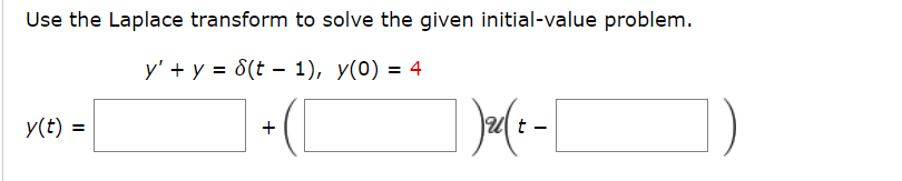 Solved Use The Laplace Transform To Solve The Given Chegg