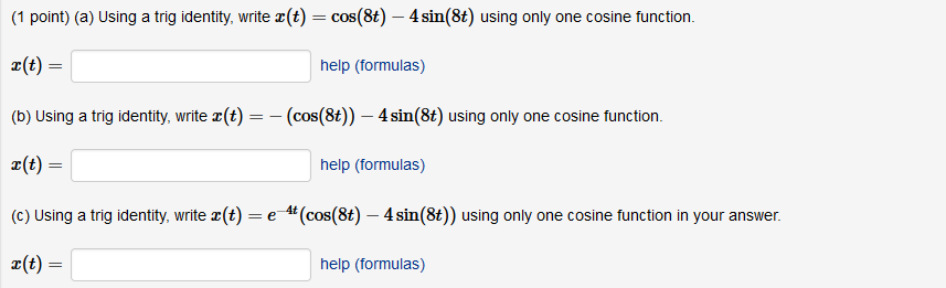 Solved (1 point) (a) Using a trig identity, write | Chegg.com