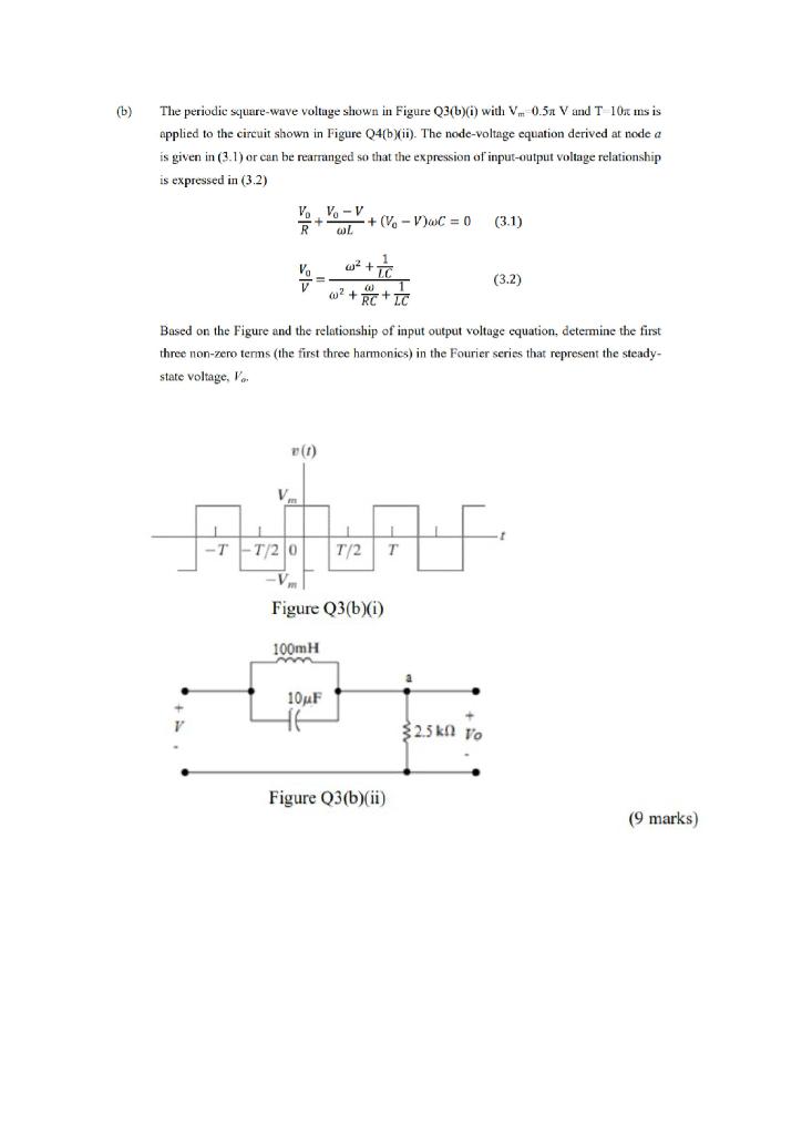 Solved (b) The periodic square-wave voltage shown in Figure | Chegg.com