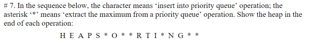 Solved # 7. In the sequence below, the character means | Chegg.com