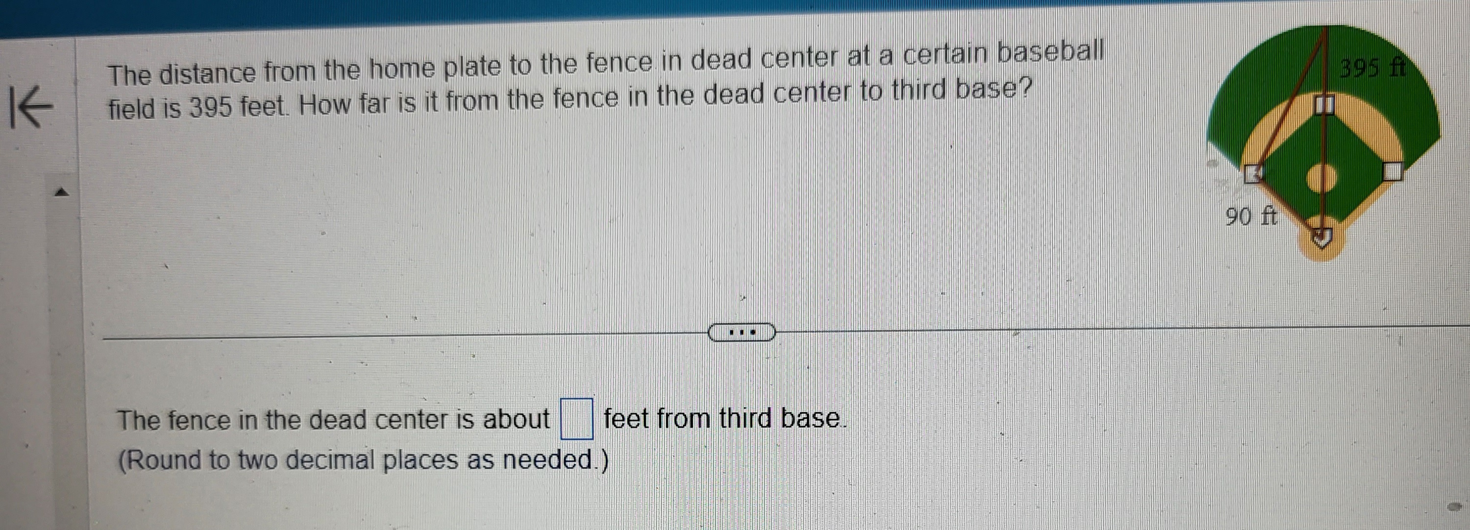 Solved The distance from the home plate to the fence in dead | Chegg.com