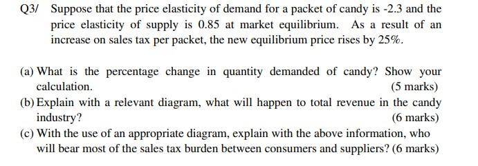 Solved Q3/ Suppose that the price elasticity of demand for a | Chegg.com