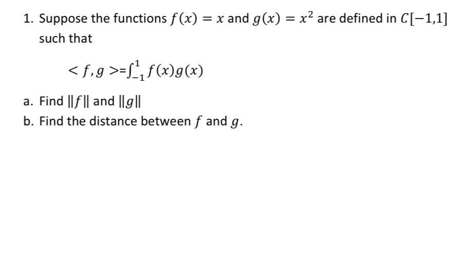 Solved 1. Suppose the functions f(x)=x and g(x)=x2 are | Chegg.com