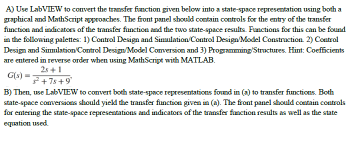 Solved A) Use LabVIEW to convert the transfer function given | Chegg.com