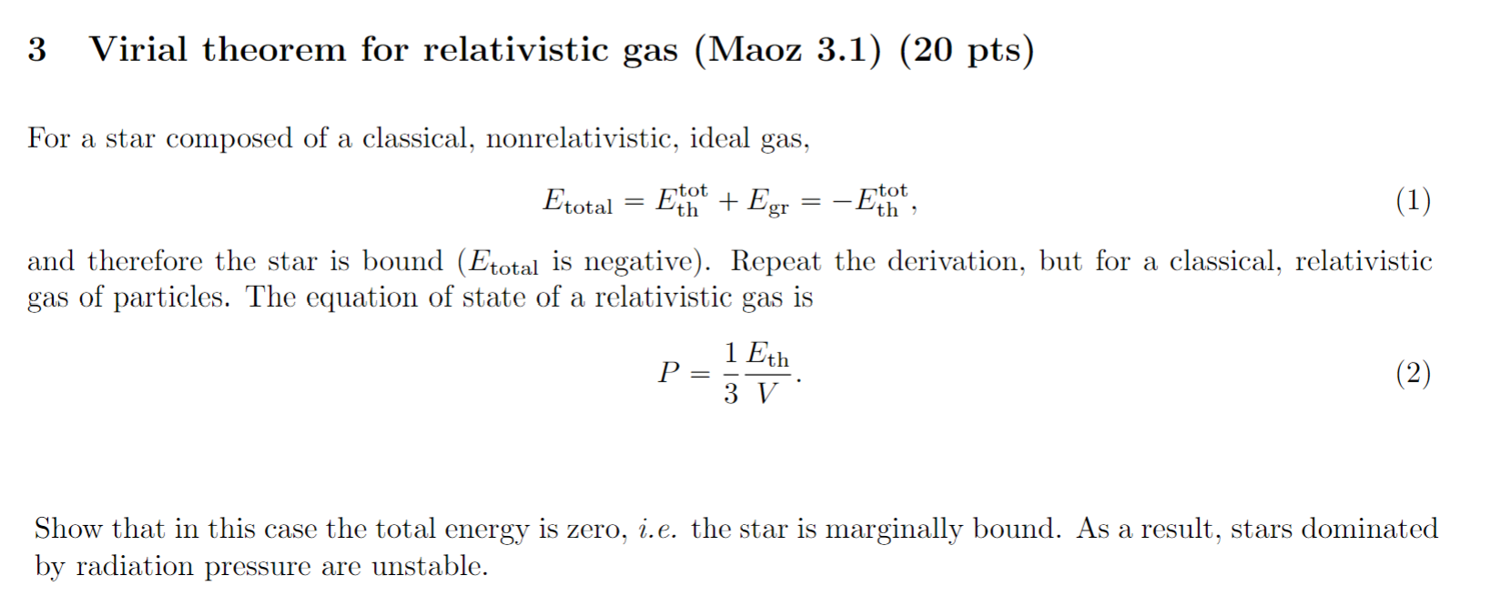 Solved 3 Virial theorem for relativistic gas (Maoz 3.1) (20 | Chegg.com