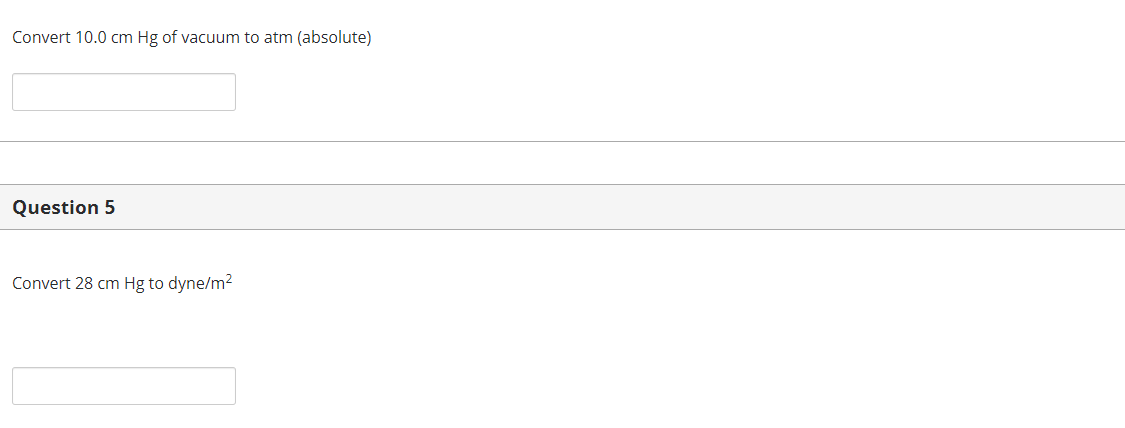 Solved Convert 10.0 cm Hg of vacuum to atm (absolute) | Chegg.com
