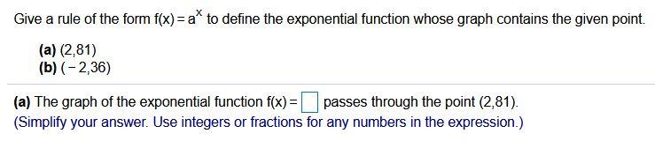 Solved Give a rule of the form f(x)= a* to define the | Chegg.com