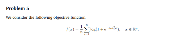 Solved Problem 5 We consider the following objective | Chegg.com
