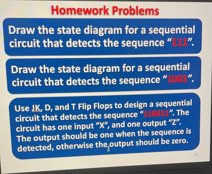 Solved Homework Problems Draw the state diagram for a | Chegg.com