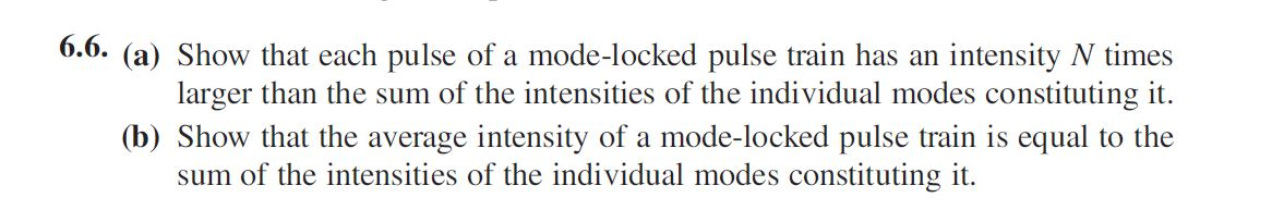 Solved Assume each of the N modes that is lasing, lase with | Chegg.com
