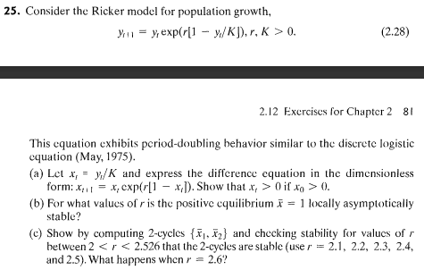Solved 25. Consider the Ricker model for population growth, | Chegg.com