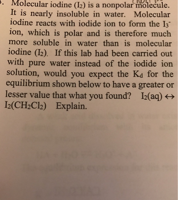 Solved Molecular iodine (I_2) is a nonpolar molecule. It is | Chegg.com