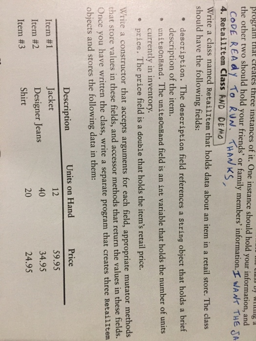 Solved Write a Class named RetailItem that holds data about | Chegg.com
