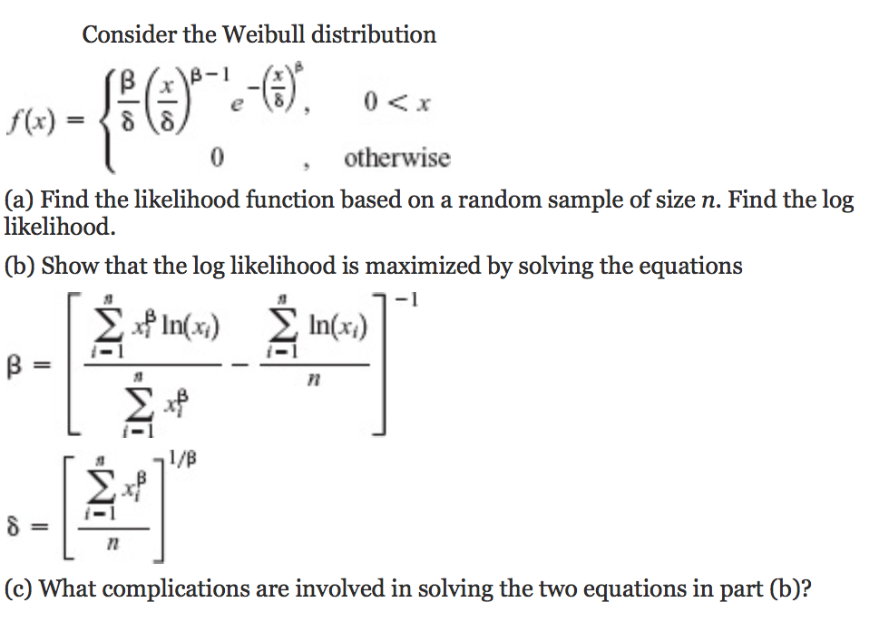 Solved Consider the Weibull distribution Bx B-1 e 88 --0), . | Chegg.com