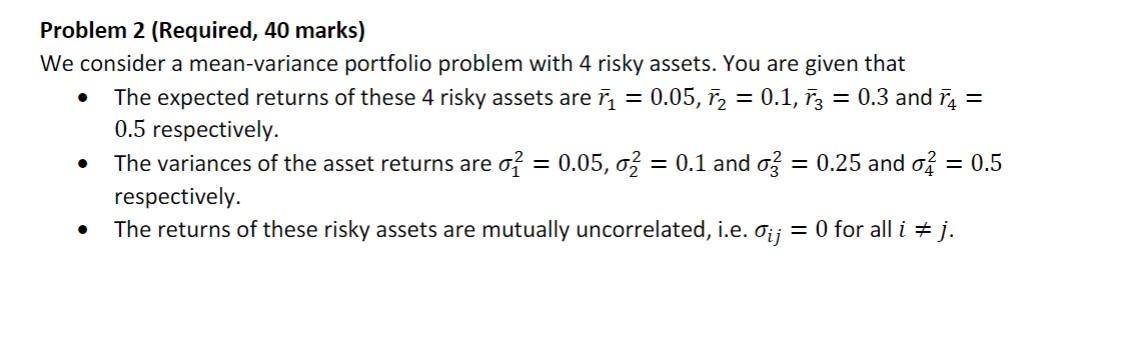 Solved = Problem 2 (Required, 40 marks) We consider a | Chegg.com