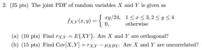 Solved 2. (25 pts) The joint PDF of random variables X and Y | Chegg.com