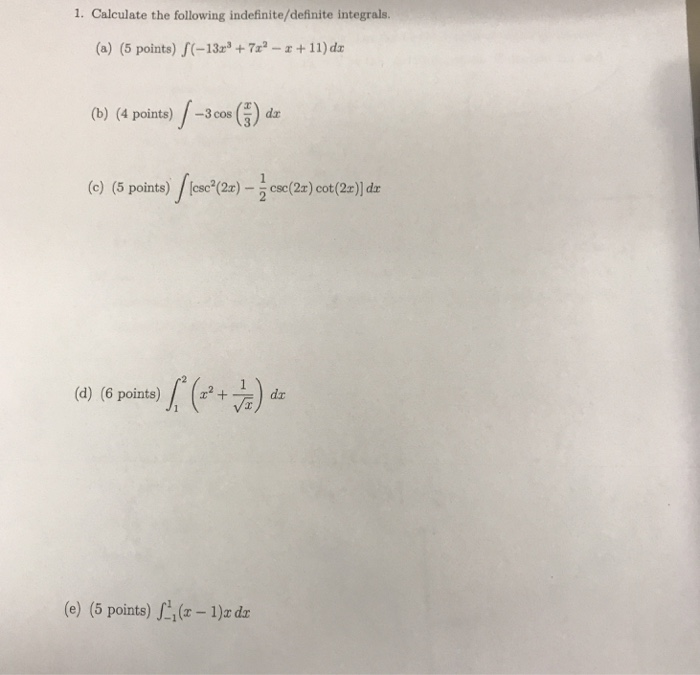Solved 1. Calculate the following indefinite/definite | Chegg.com