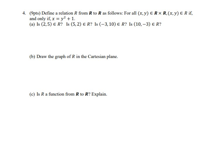 Solved 4. (Ipts) Define a relation R from R to R as follows: | Chegg.com