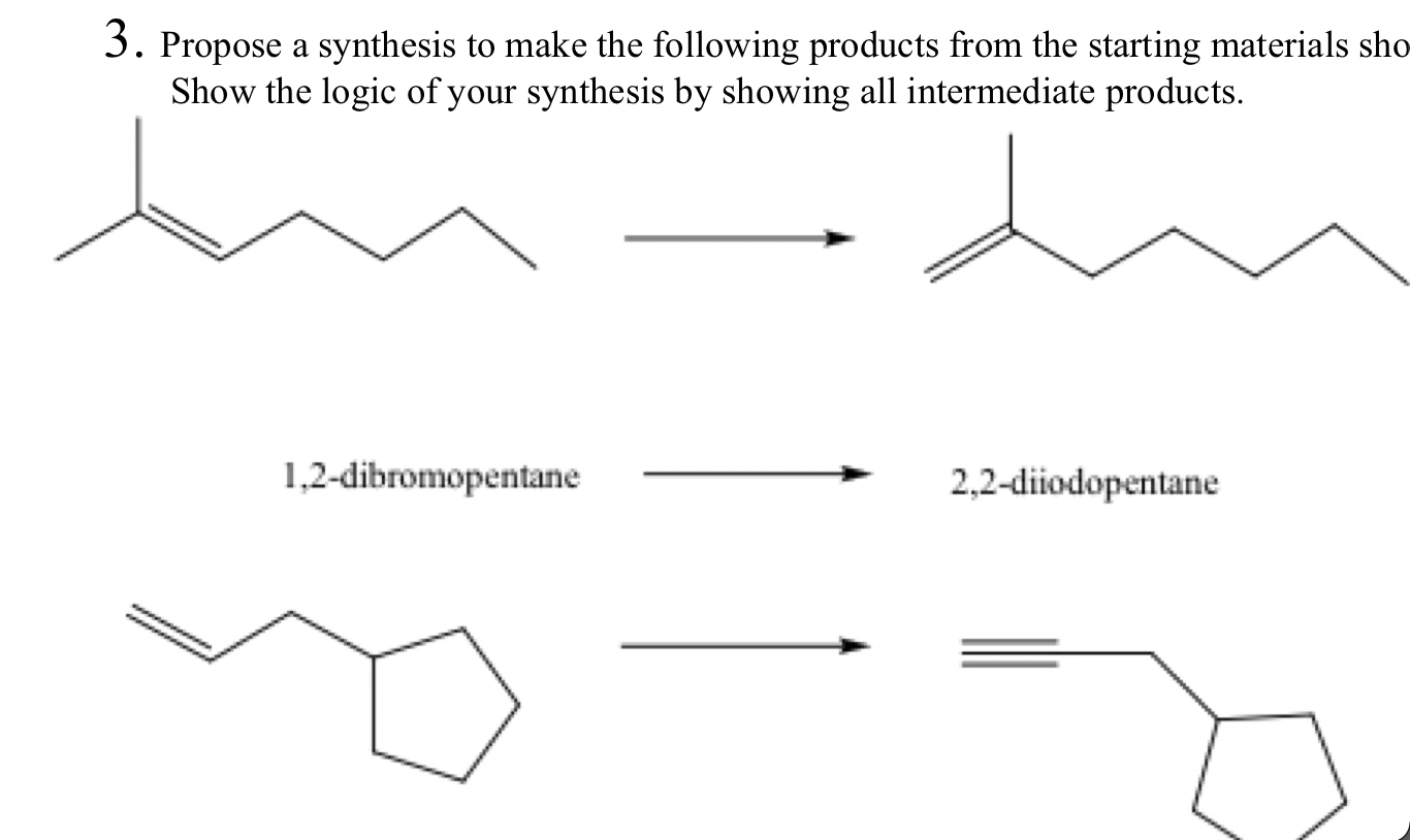 Solved 3. Propose a synthesis to make the following products | Chegg.com